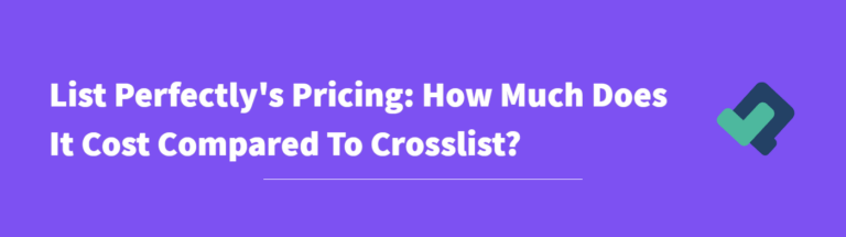 List Perfectly's Pricing: How Much Does It Cost?