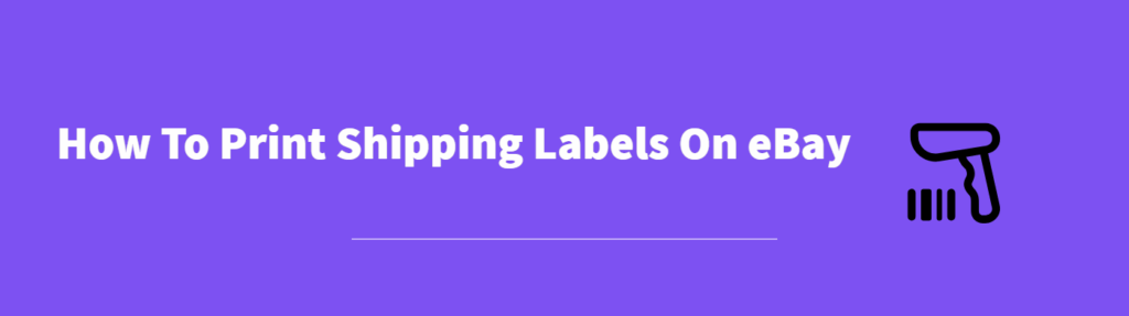 How To Print Shipping Labels On eBay